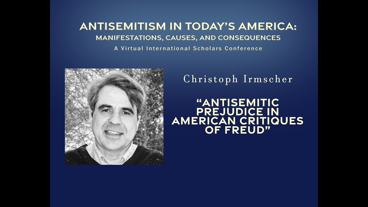 “Antisemitic Prejudice in American Critiques of Freud” - Christoph ...