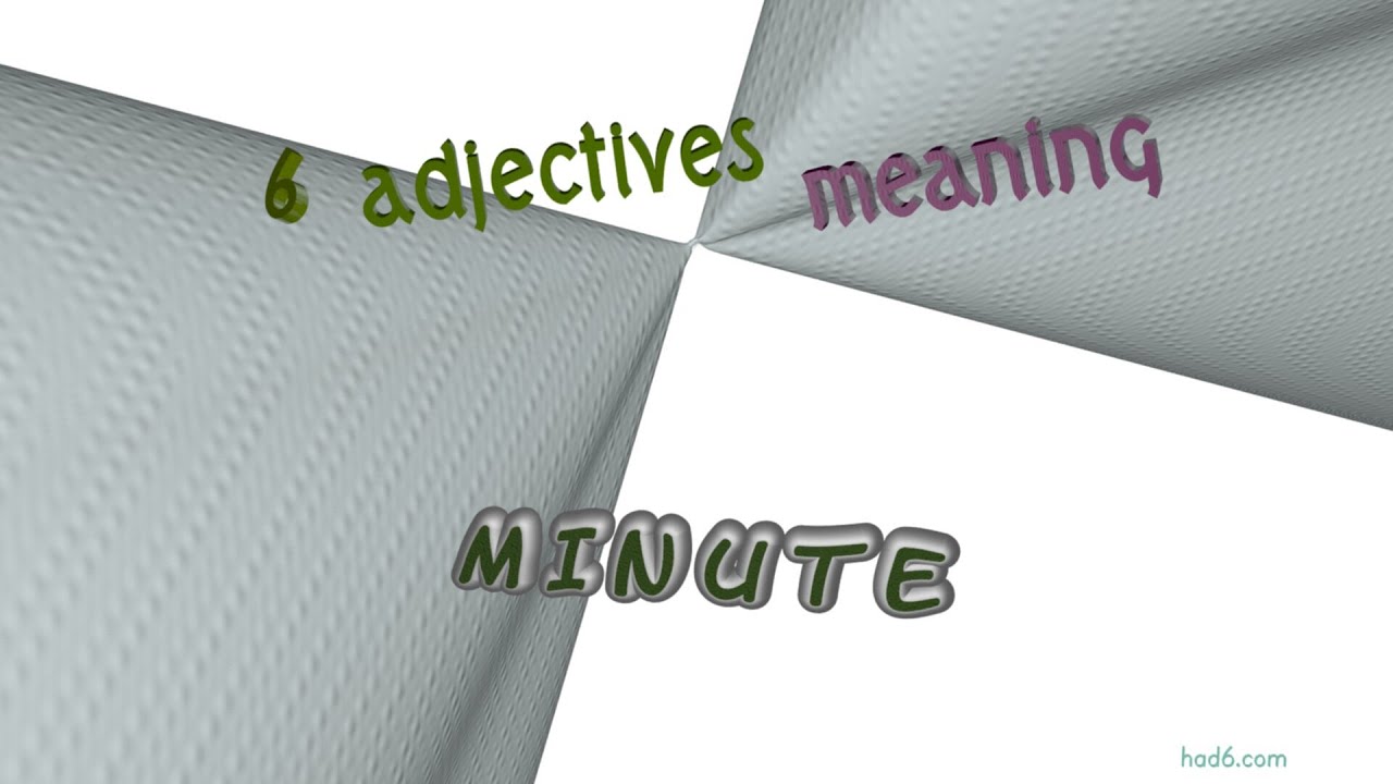 minute - 8 adjectives synonym of minute (sentence examples) - YouTube