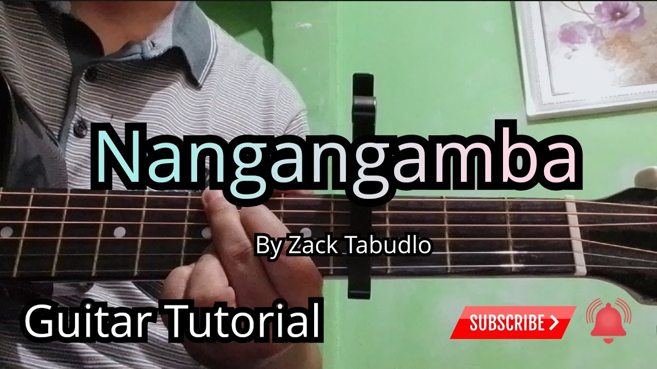 Nangangamba| Zack Tabudlo |Guitar Tutorial - YouTube