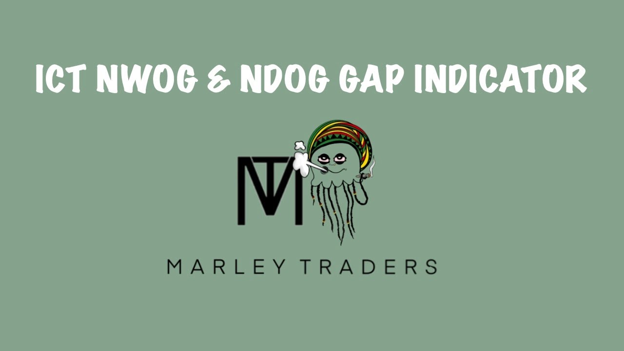 ICT NWOG & NDOG GAP indicator by Marley Traders - YouTube
