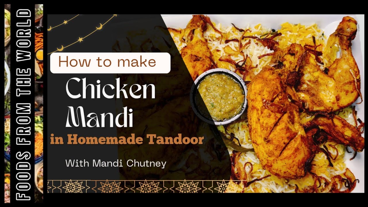 Chicken Mandi | Authentic Smoked Arabic Chicken Mandi Recipe | Easy ...
