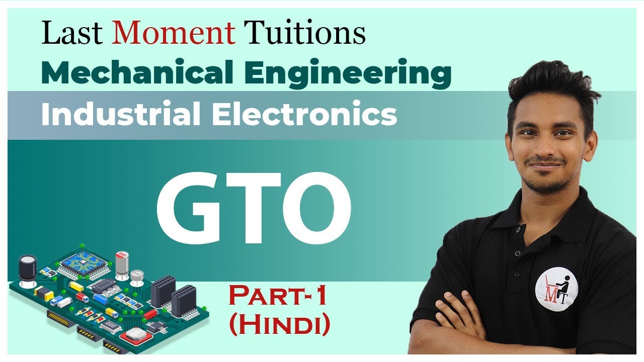 GTO | Industrial Electronics Lectures in Hindi - YouTube