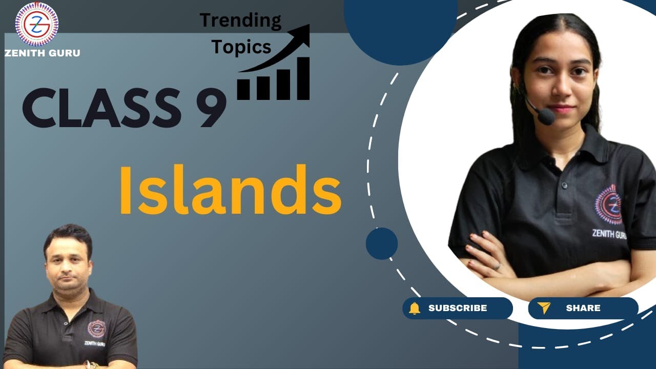 The Islands | Class 9 Geo rapid revision T 12 | By Tayyiba Ma'am # ...