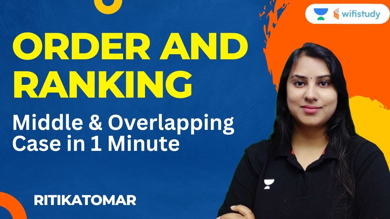 Order and Ranking | Middle & Overlapping Case in 1 Minute | Ritika Tomar - YouTube