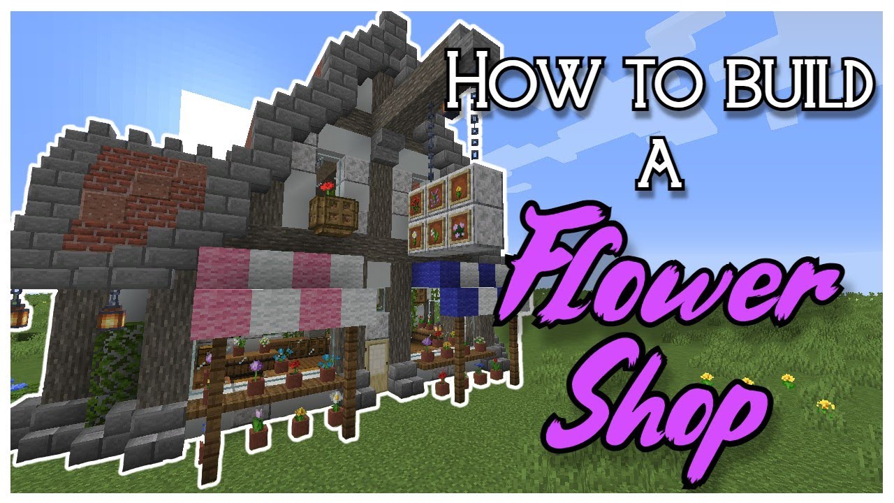 How to Build a Flower Shop in Minecraft | Minecraft Tutorial - YouTube