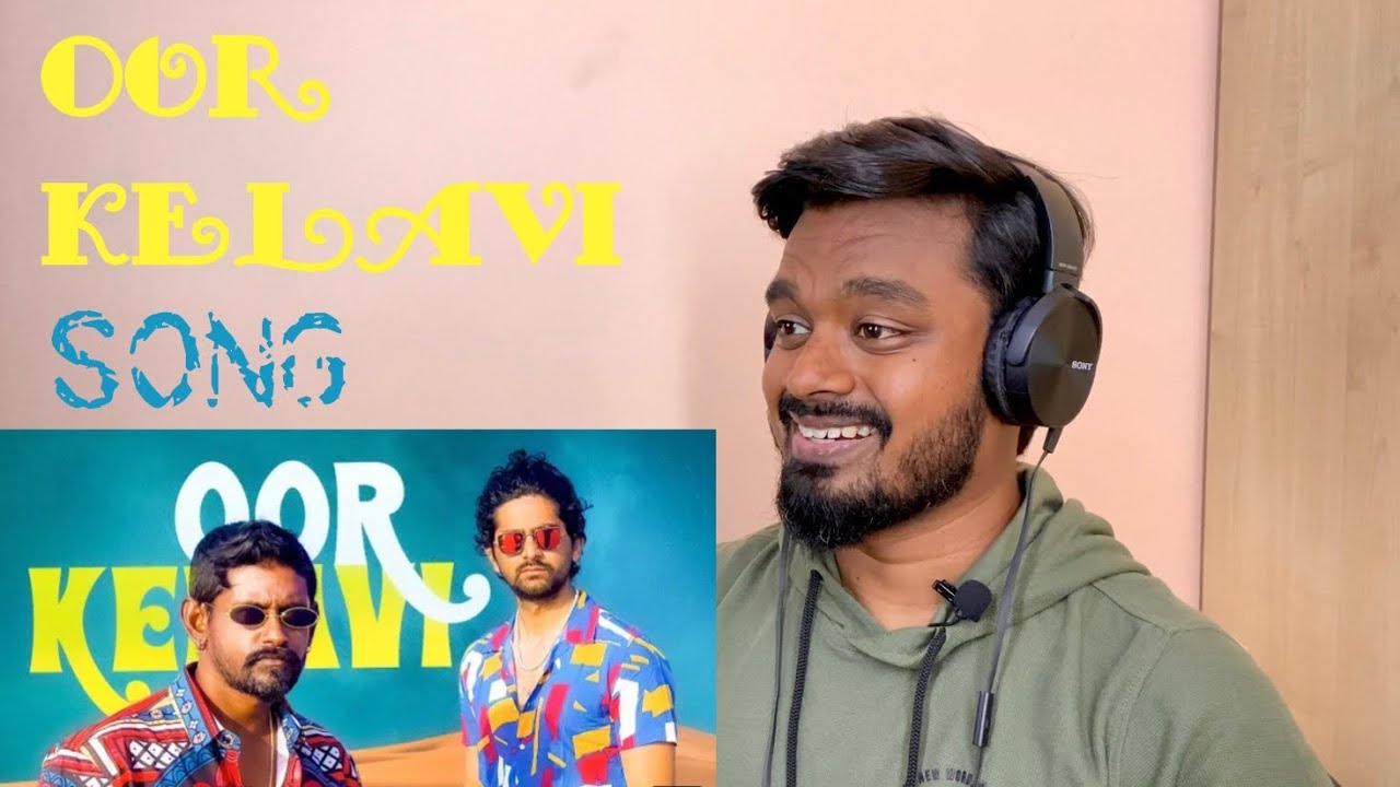 Oor kelavi 🔥 @adkrapper video song reaction by StarKKarthi #adk #rapper ...