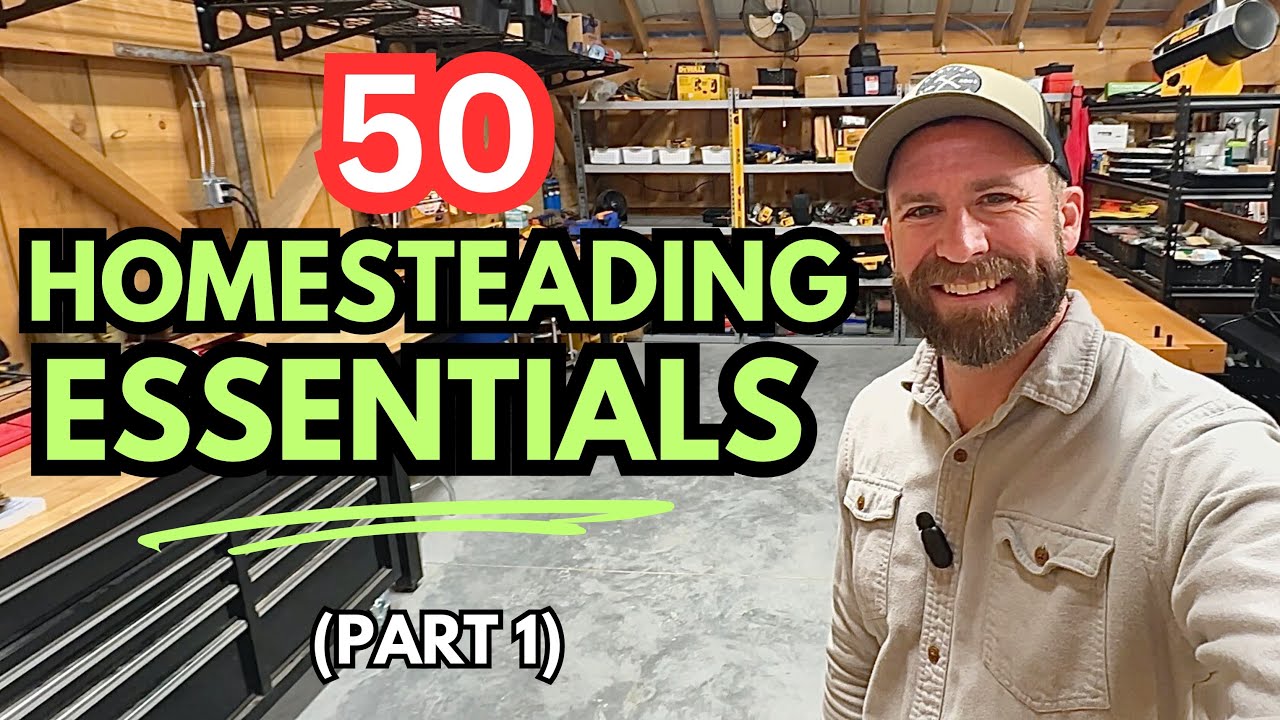 TOP 50 Homesteading Tools & Supplies (Part 1) - YouTube
