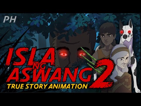 ISLA NG MGA ASWANG SA ANTIQUE (Part 2 of 2) | Horror Story