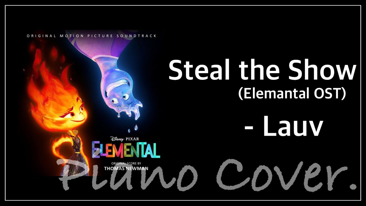 Steal the Show - Lauv Elemental OST Piano Cover - YouTube