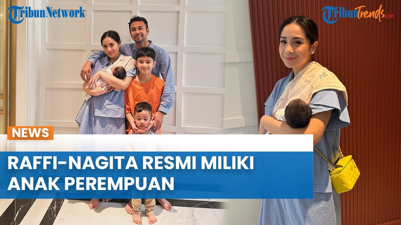 RESMI! Raffi-Nagita Miliki Anak Perempuan, Raffi: Aku yang Ngadzanin ...