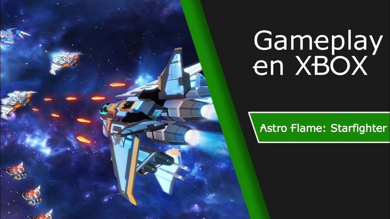 Astro Flame: Starfighter gameplay Xbox Series X - 4k 60fps - YouTube