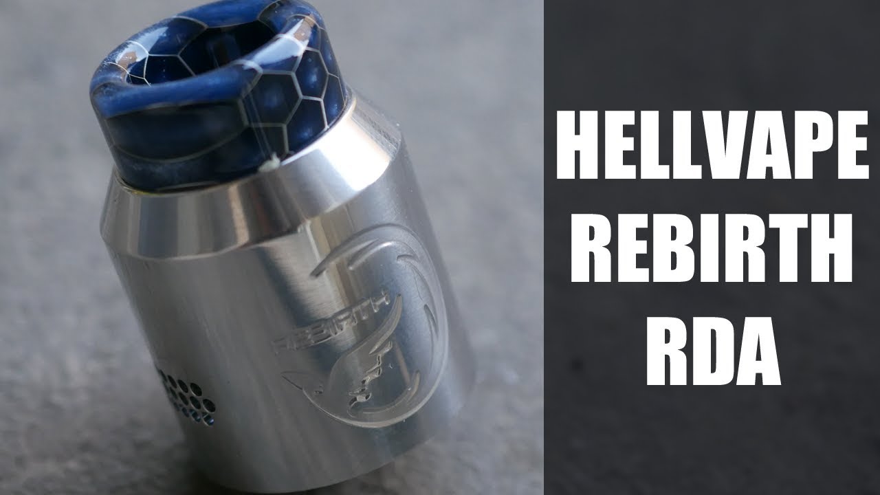 Rebirth RDA by Hellvape & Mike vapes - YouTube