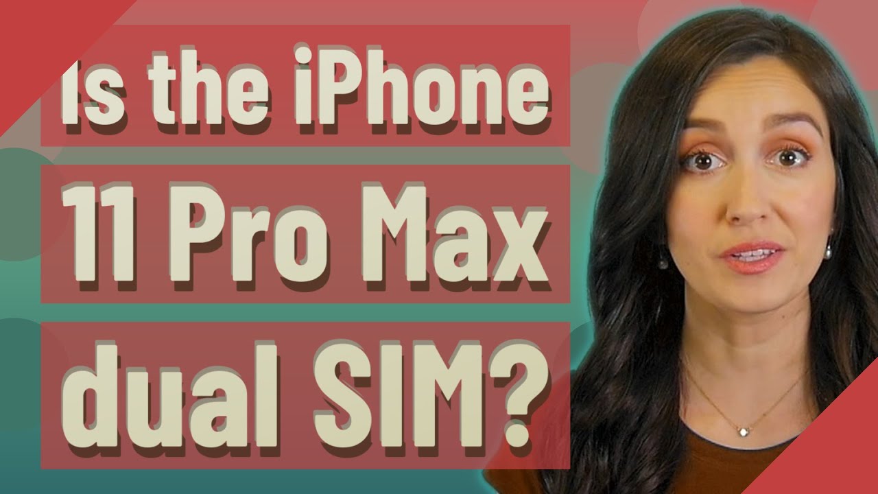 Is the iPhone 11 Pro Max dual SIM? - YouTube