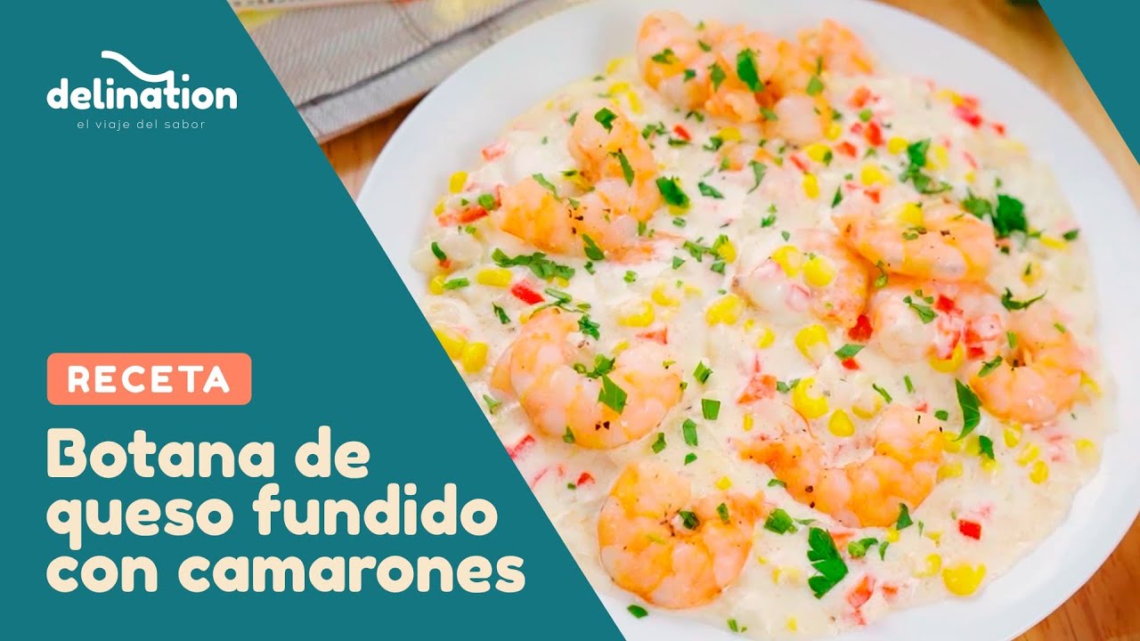 BOTANA DE QUESO FUNDIDO CON CAMARONES l BOTANAS FACILES - YouTube