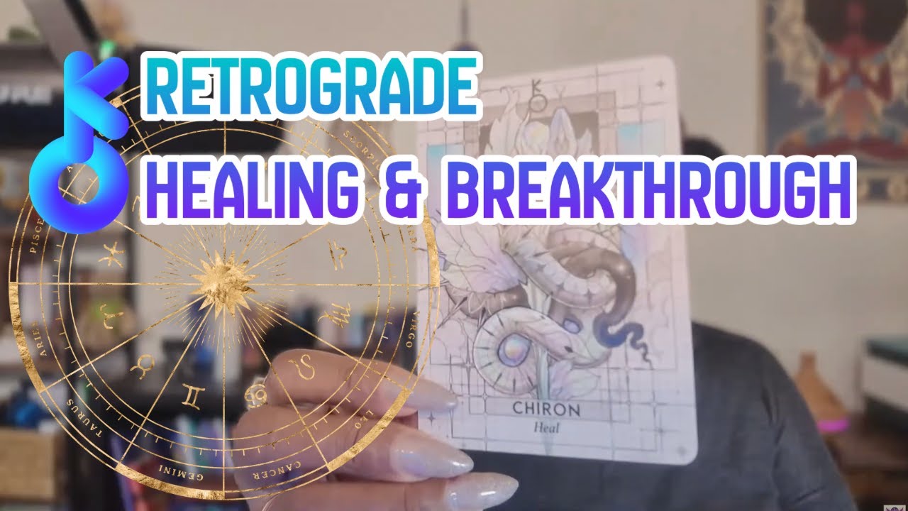 Chiron Retrograde: What Your Zodiac Sign Must Heal Before 2026 - YouTube