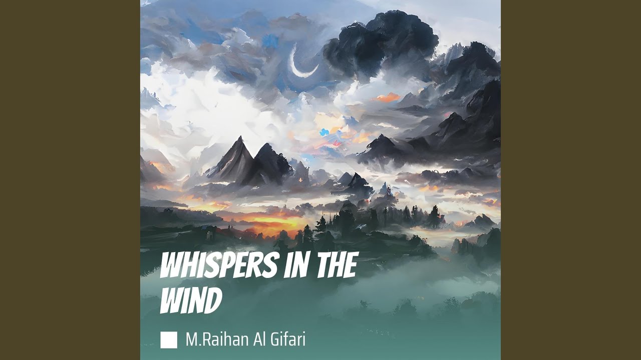 Whispers in the Wind - YouTube