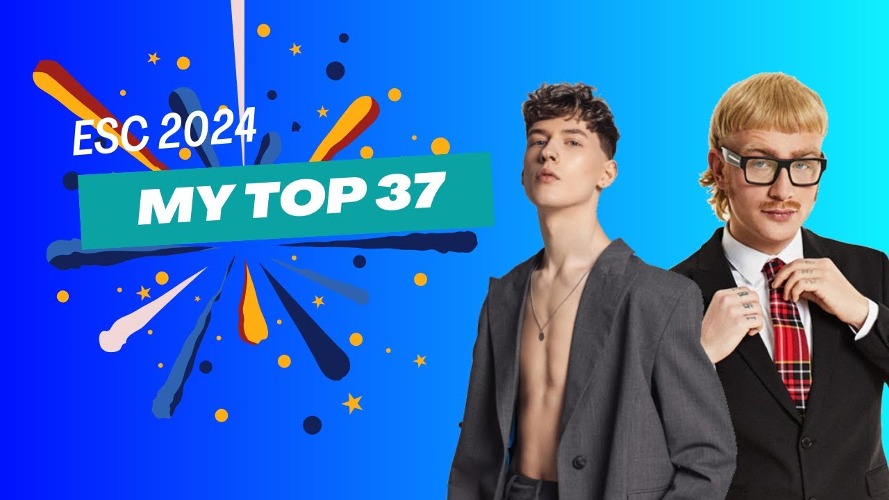 Eurovision 2024 | My top 37 (with ranking) - YouTube