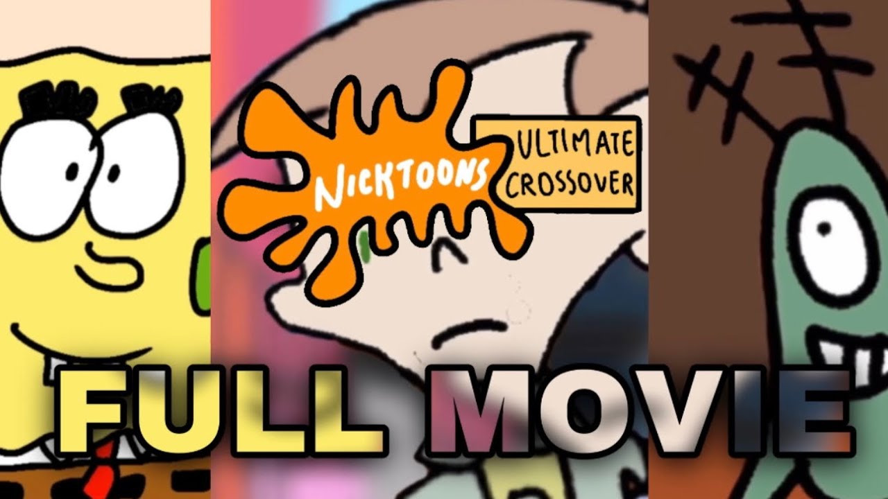 Nicktoons Ultimate Crossover (Full Movie) - YouTube