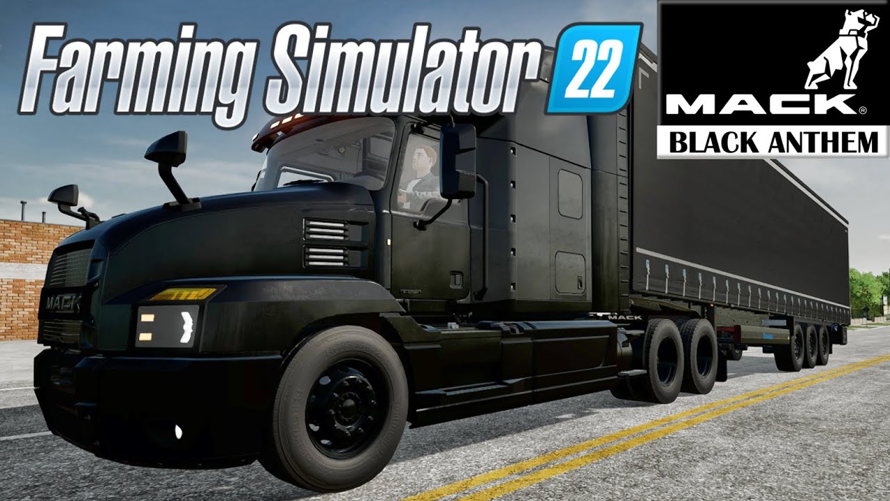 Farming Simulator 22 MACK BLACK ANTHEM FIRST LOOK | FS22 PREVIEW - YouTube