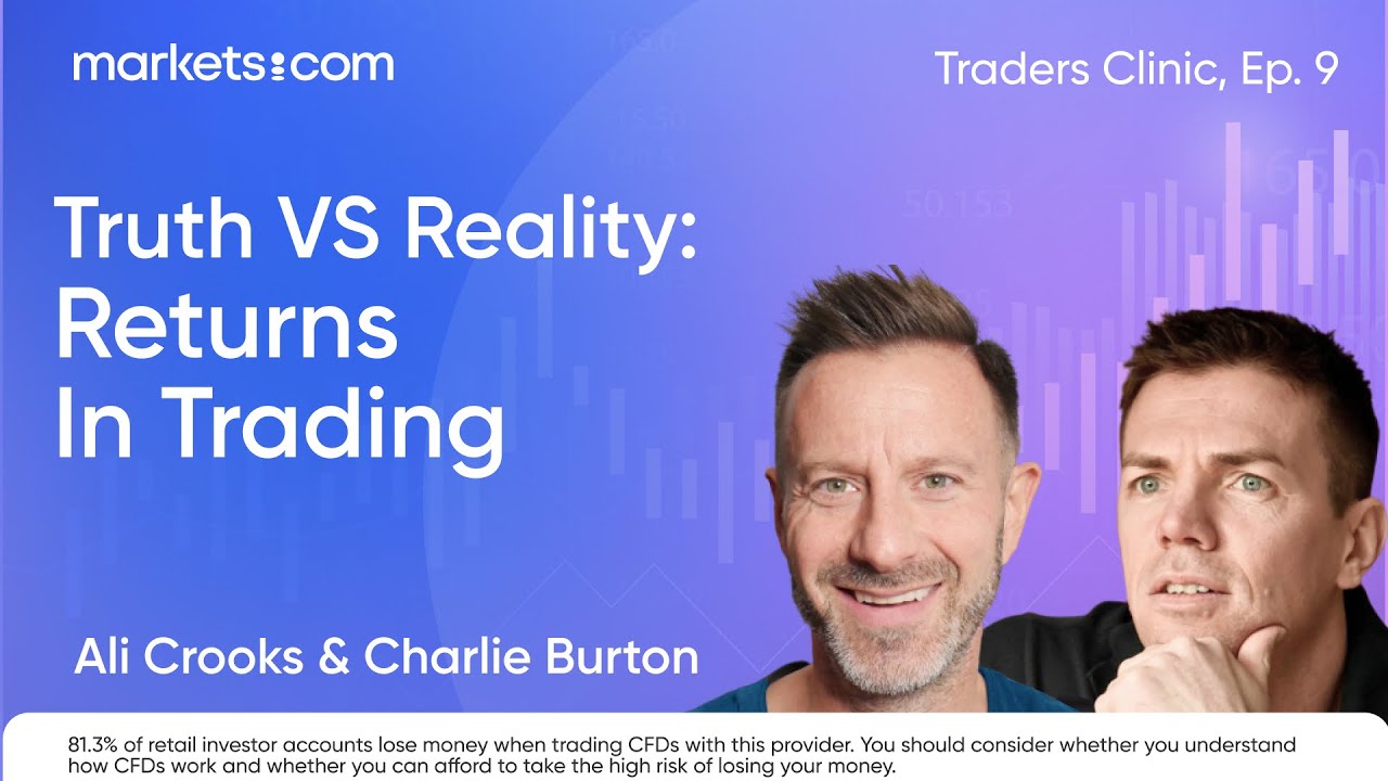 Truth VS Reality: Returns In Trading | Traders Clinic, Ep. 9 | Trading ...
