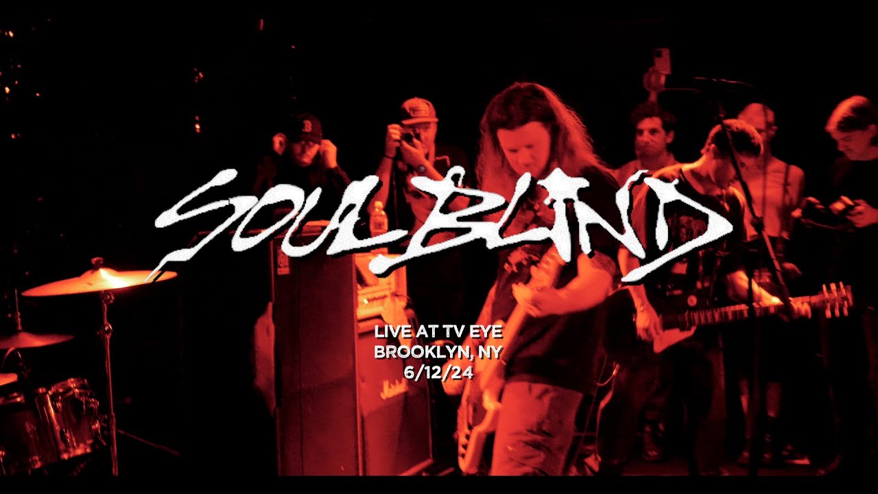Soul Blind (Live at TV EYE 6/12/24) - YouTube