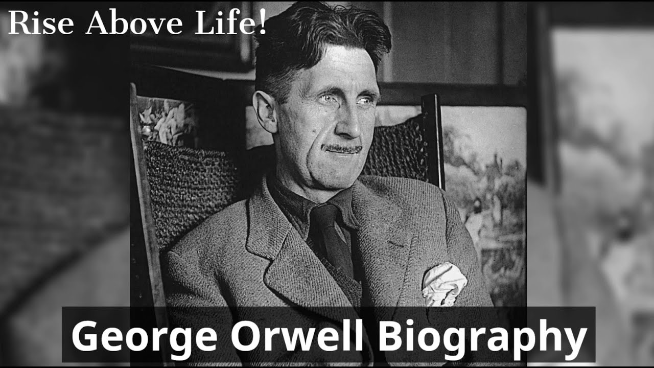 George Orwell Biography - YouTube