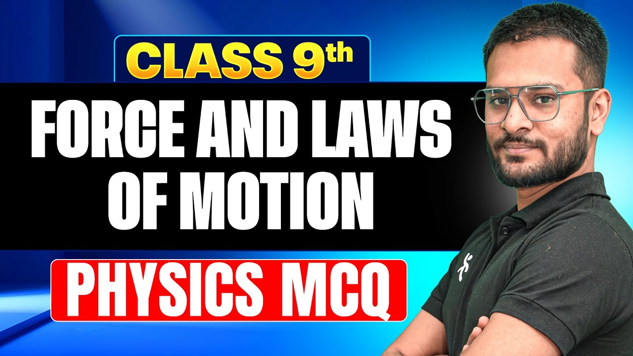 Force and Laws of Motion – MCQ Quiz 🔥 || Class 9 Physics || Satish Sir ...