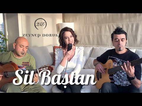 Zeynep Doruk - Sil Baştan (Akustik)