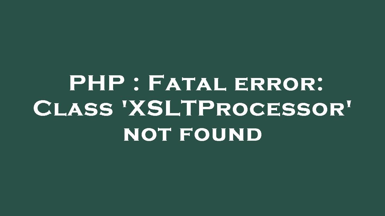 Xsltprocessor Php