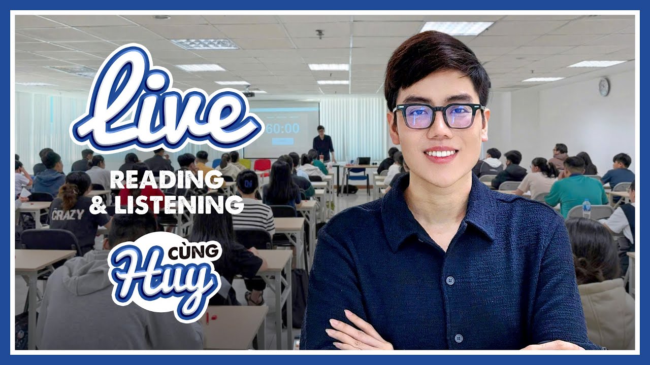 FULL LIVE READ + LIS IELTS 13.1 CÙNG ANH HUY FORUM | THE FORUM CENTER ...
