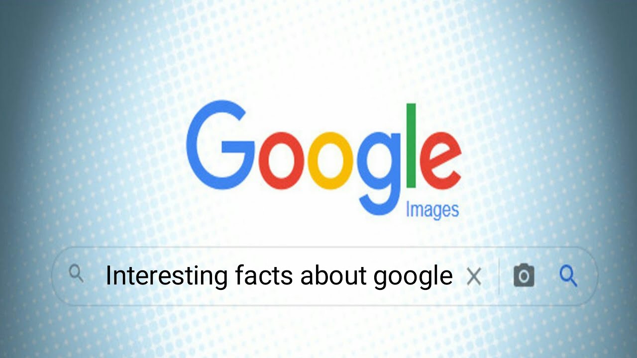 Interesting facts about google - YouTube