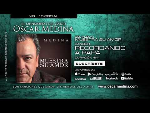 Oscar Medina - Recordando A Papá (Audio Oficial)