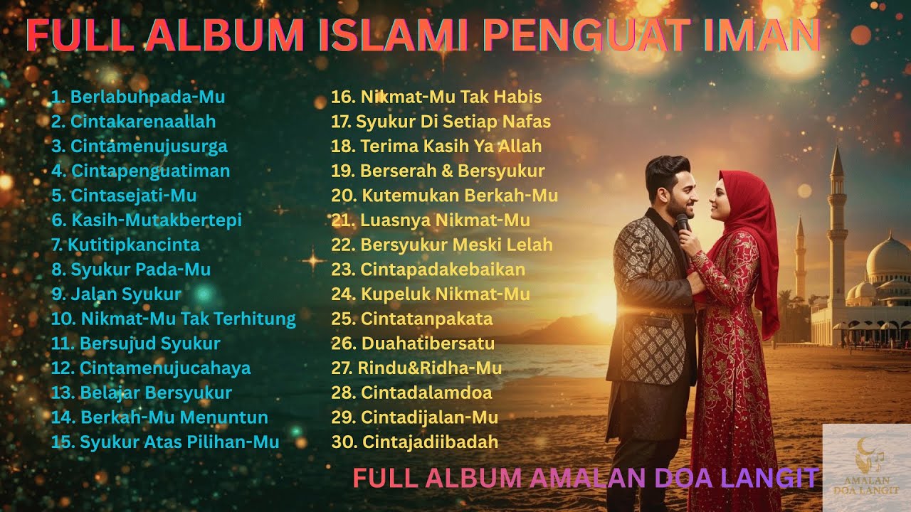 Full Album Lagu Islami Terpopuler Religi Islami Penyejuk Jiwa Untuk ...