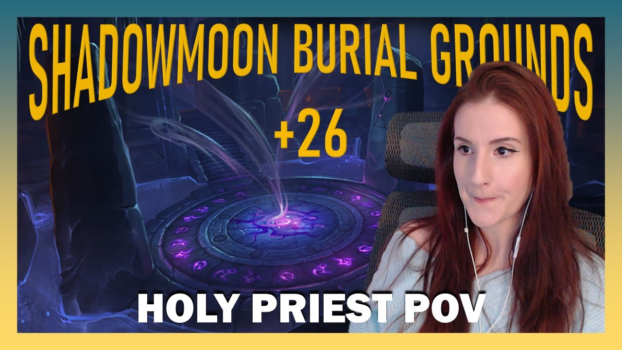 +26 Shadowmoon Burial Grounds - Fortified | Holy Priest | M+ - YouTube