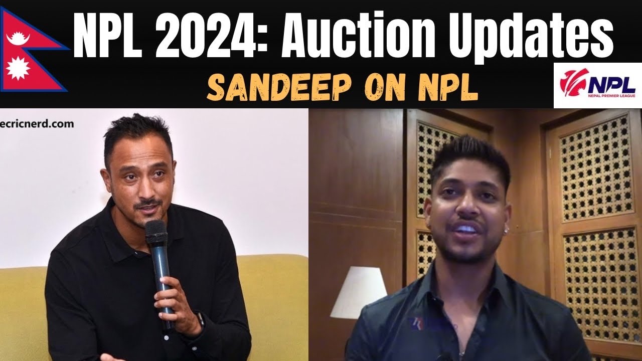 NPL 2024 Auction updates| Sandeep’s statement & Jay Shah - YouTube