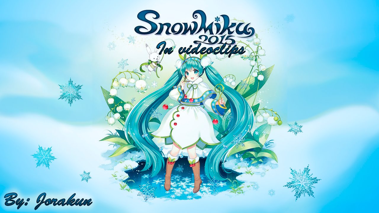 Concert Snow Miku 2015 in videoclipsᴴᴰ (1:41:51) by Jorakun - YouTube