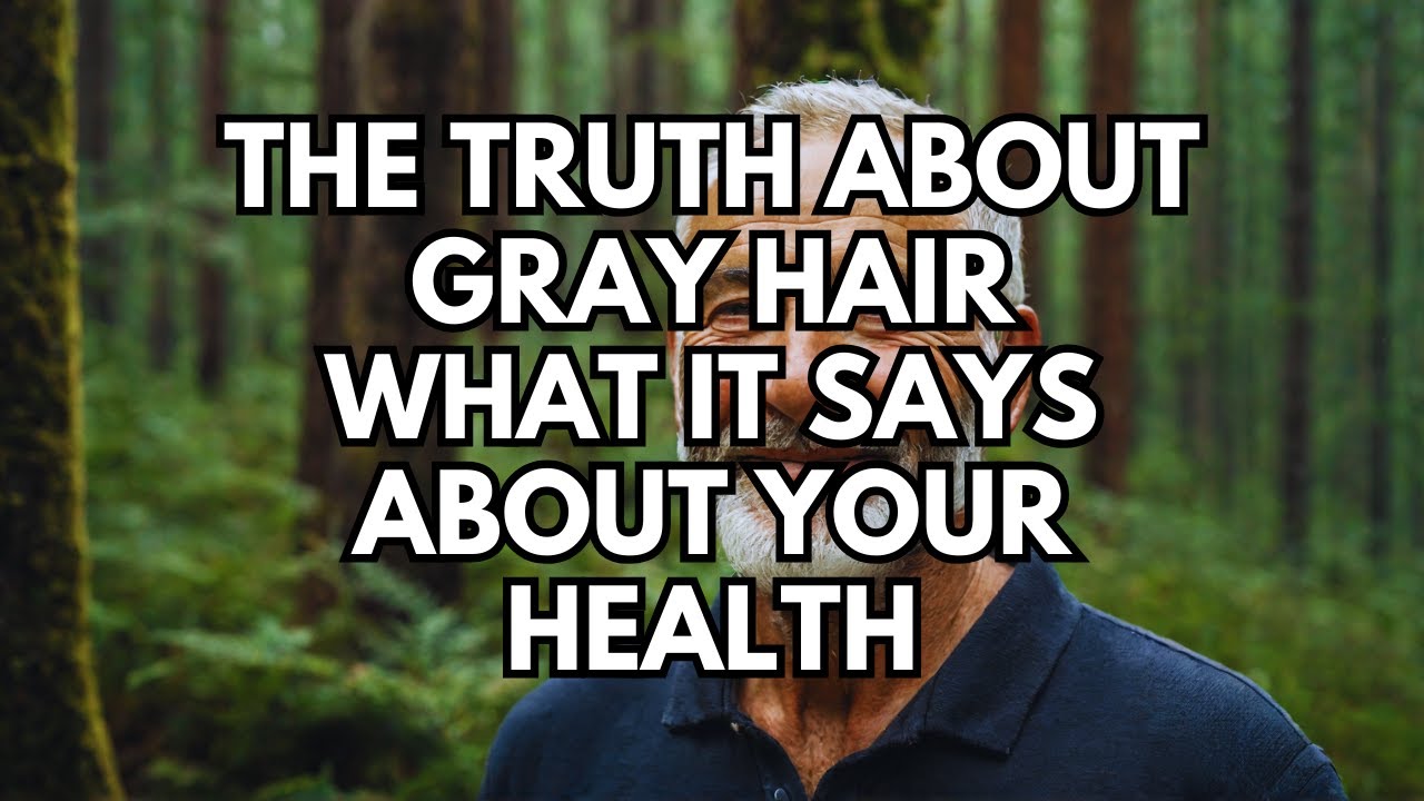 The Truth About Gray Hair—What It Says About Your Health - YouTube