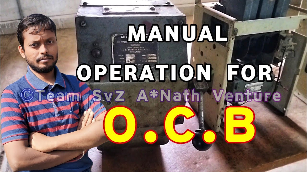 Oil Circuit Breaker | How To Operate OCB Manually | What Is OCB || Svz ...