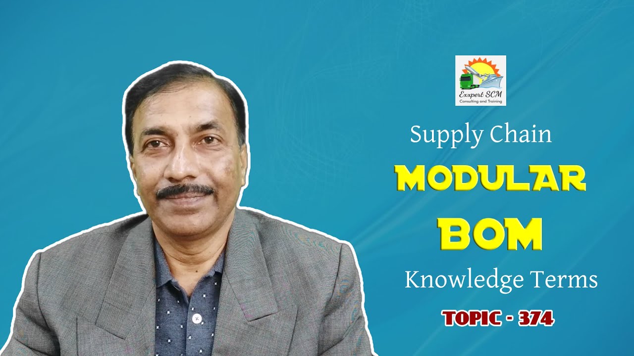 MODULAR BOM | Knowledge Terms | Supply Chain || TOPIC 374 - YouTube