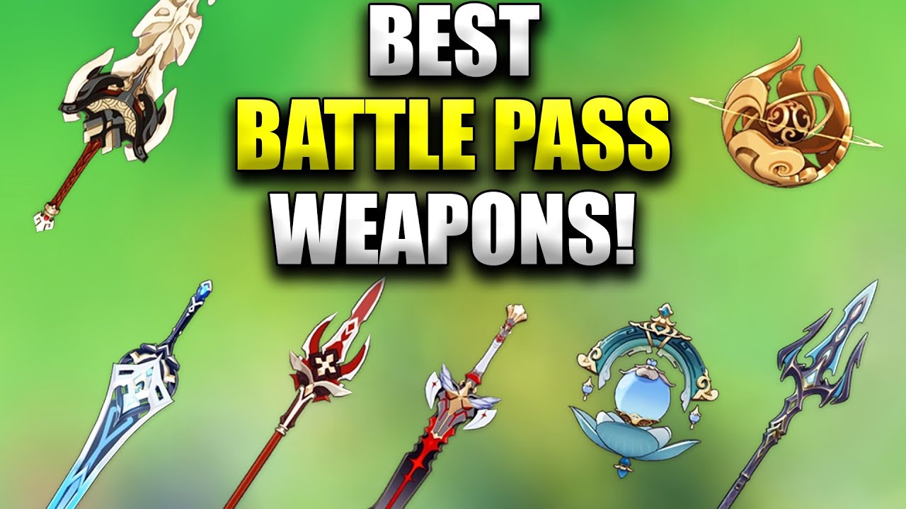 What Is The Best Battle Pass Weapon In Genshin Impact Youtube