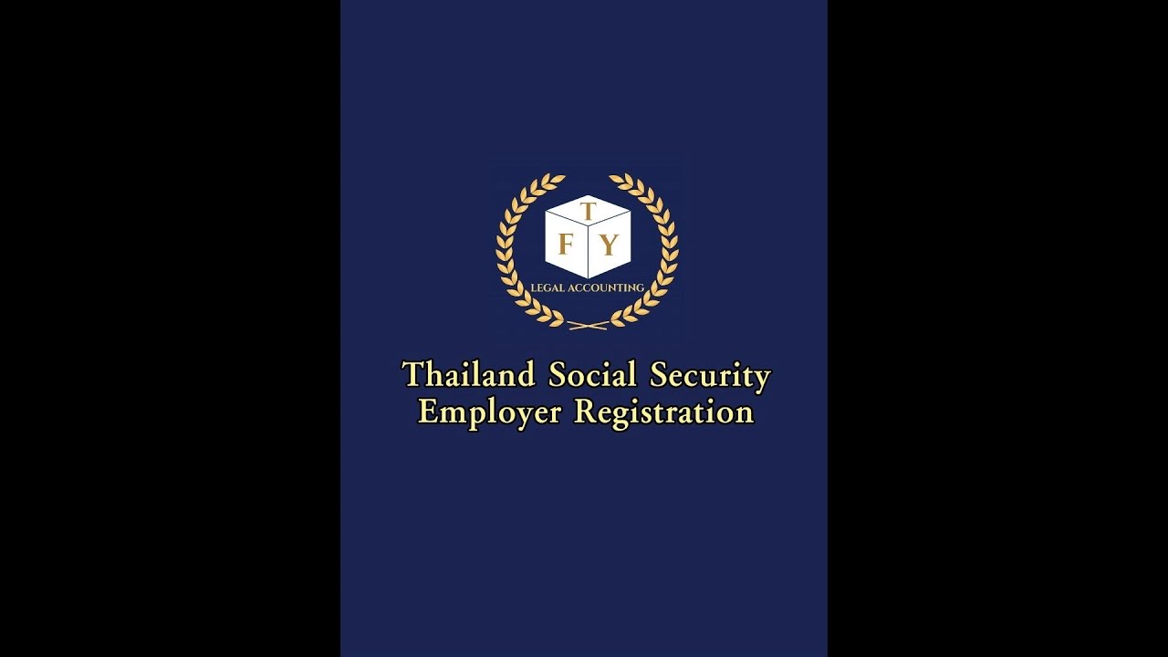 Thailand Social Security Employer Registration - YouTube