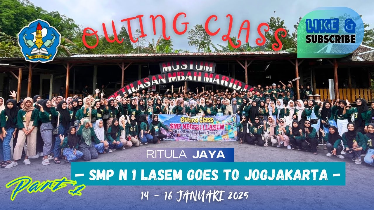 SMP N 1 LASEM GO TO JOGJA | 14-16 Januari 2025 #outingclass - YouTube