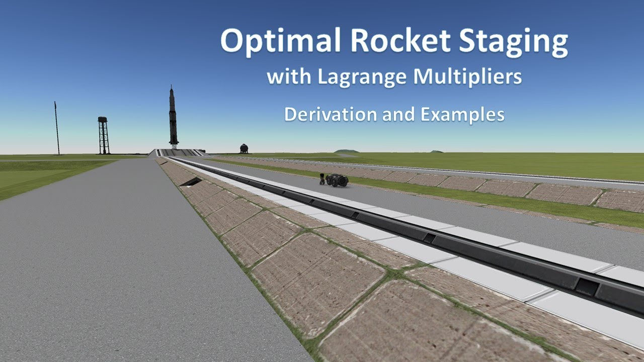 Optimal Rocket Staging with Lagrange Multipliers - YouTube