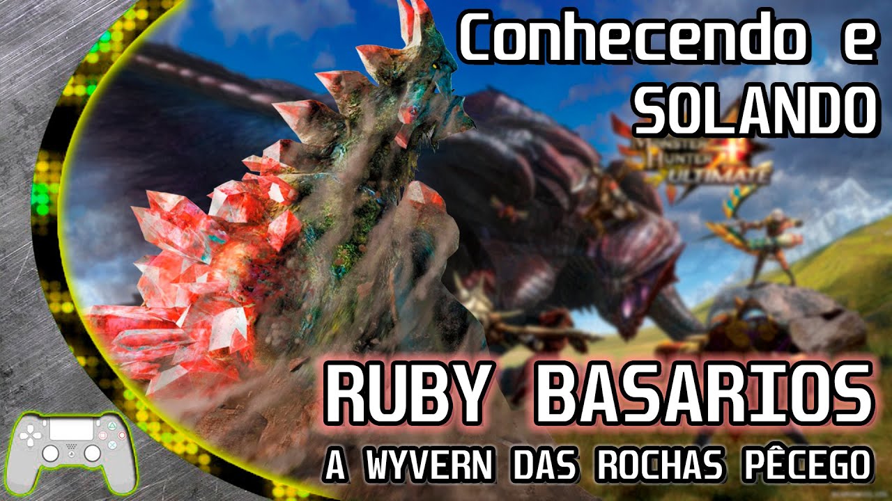 Solando RUBY BASARIOS - O Basarios da cabeça vermelha - Monster Hunter ...
