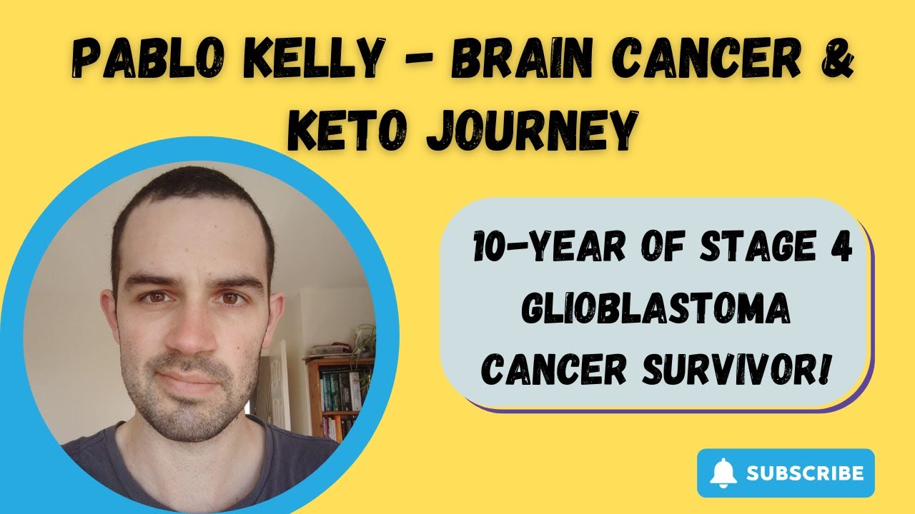 Pablo Kelly, Brain Cancer & Keto Journey - YouTube
