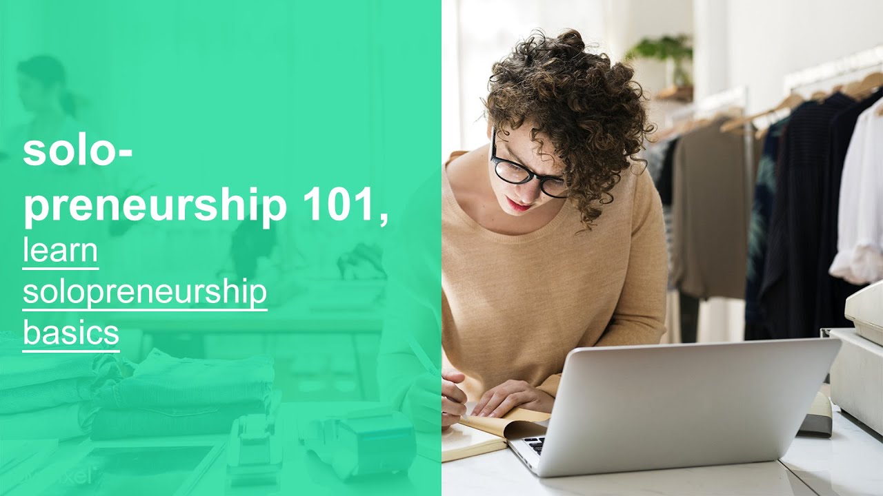 solopreneurship 101, learn solopreneurship basics, fundamentals, and ...