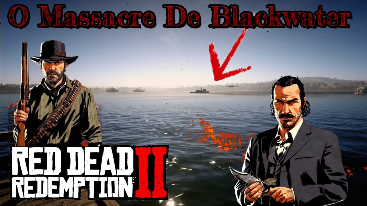 OQUE FOI O MASSACRE DE BLACKWATER?! Red Dead Redemption 2 - YouTube