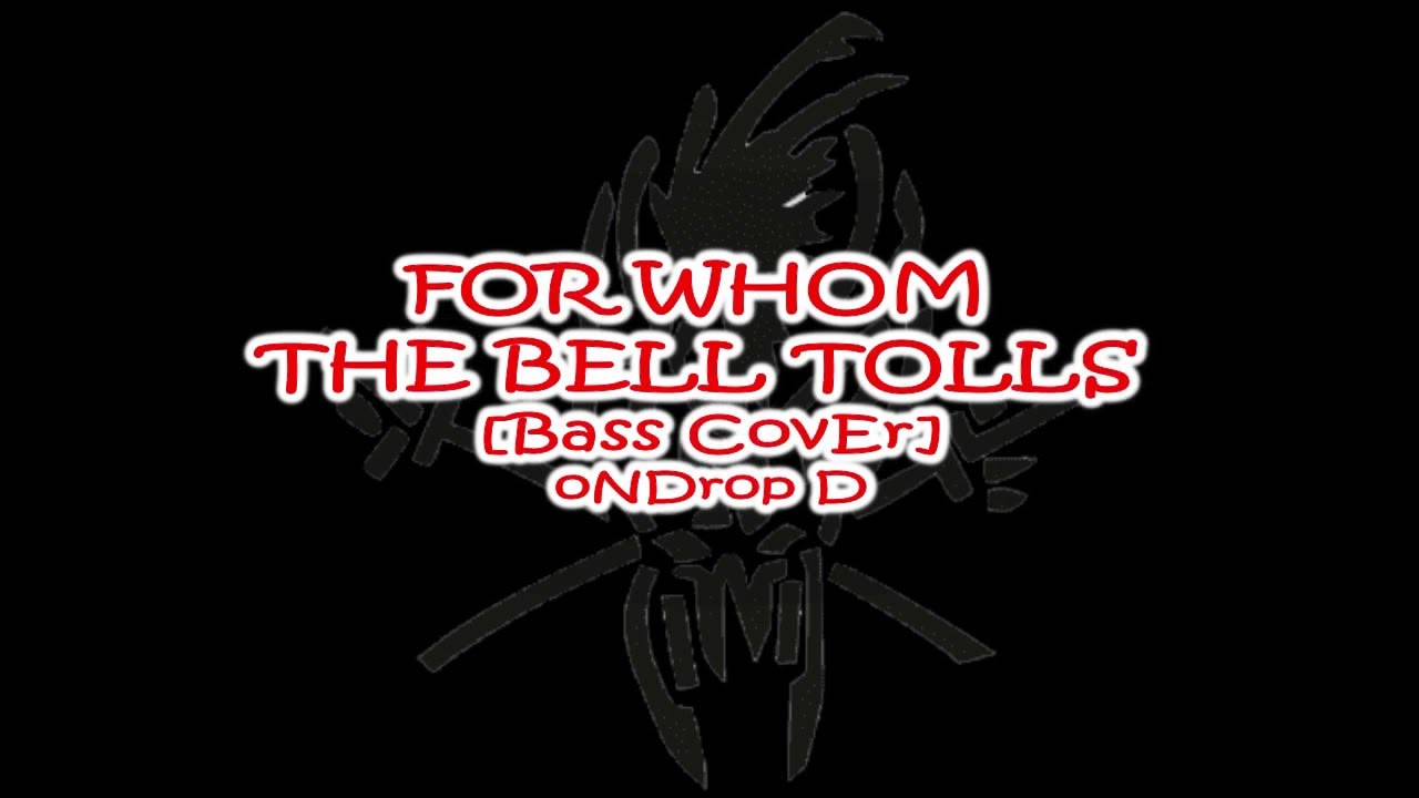 For Whom The Bell Tolls [Bass Cover] - YouTube