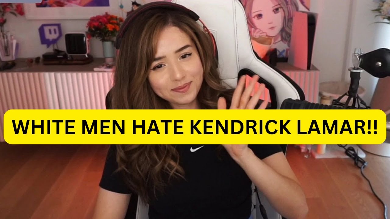 POKIMANE SAYS ONLY WHITE MEN HATED KENDRICK LAMAR SUPER BOWL SHOW! THE ...