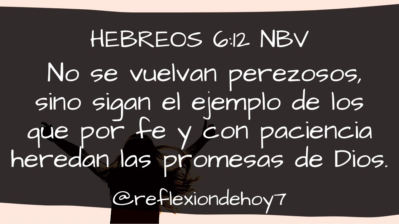 La Reflexión De Hoy 🔥 Hebreos 6:12 - YouTube